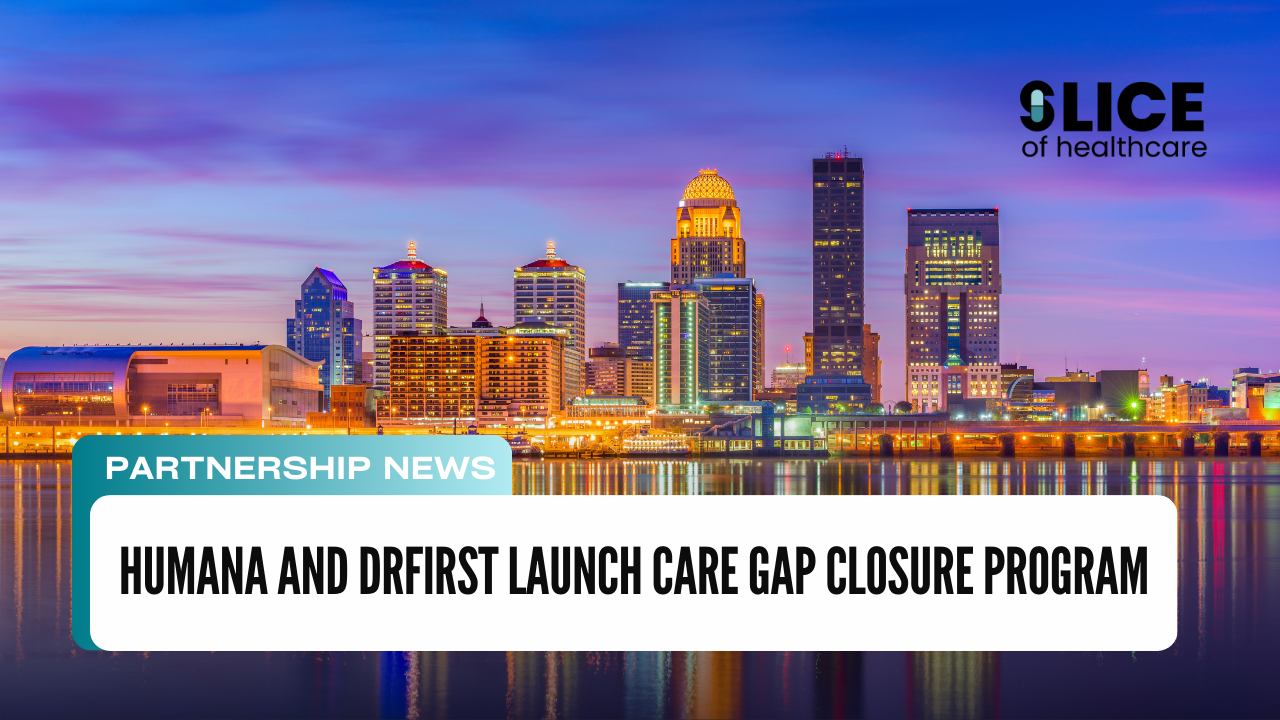 Humana and DrFirst Launch Care Gap Closure Program
