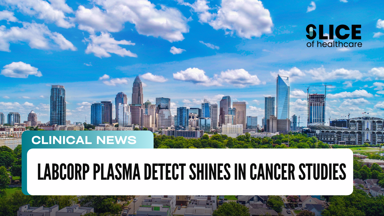 Labcorp Plasma Detect Shines in Cancer Studies
