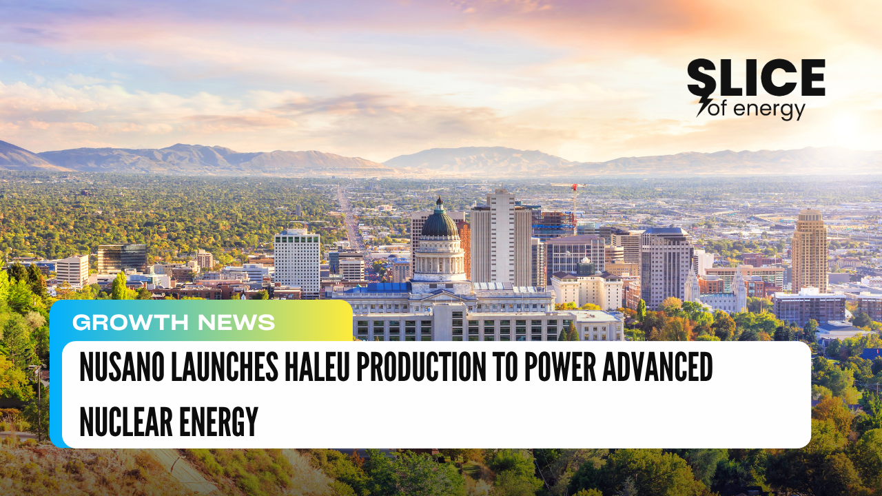 Nusano Launches HALEU Production to Power Advanced Nuclear Energy